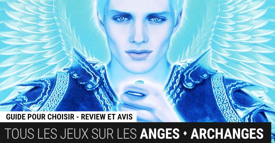 Tarot cartes Oracle Anges Archanges - Quel jeu choisir - Guide avis review